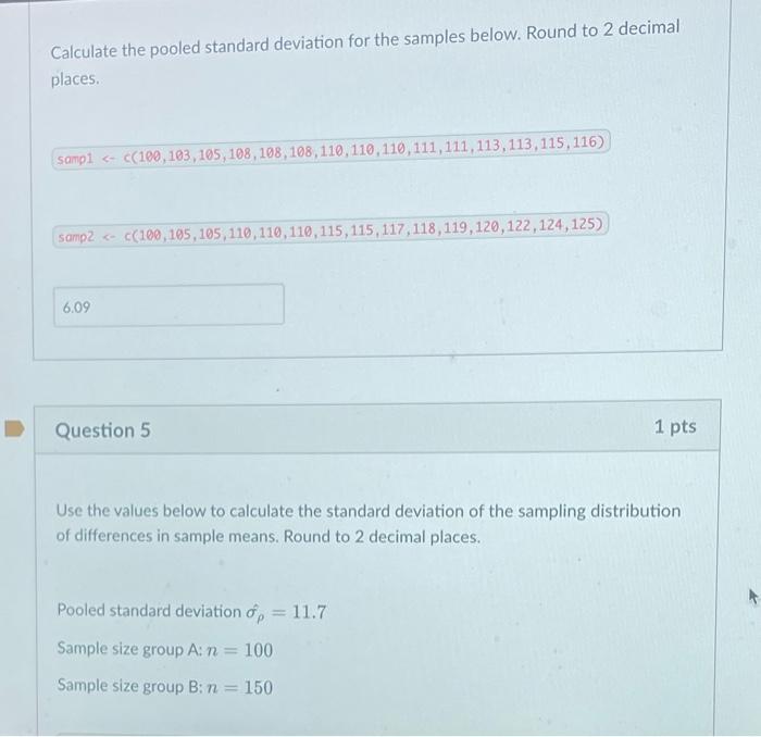 Solved Calculate the pooled standard deviation for the | Chegg.com