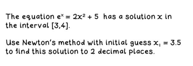 Solved The equation ex=2x2+5 has a solution x in the | Chegg.com