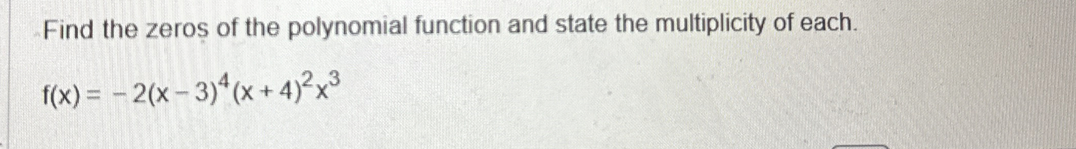 Solved Find the zeros of the polynomial function and state | Chegg.com