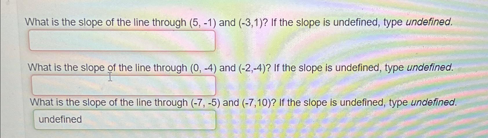 Solved What is the slope of the line through (5,-1) ﻿and | Chegg.com