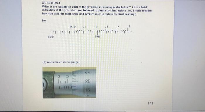 Solved QUESTION-1 What is the reading on each of the | Chegg.com