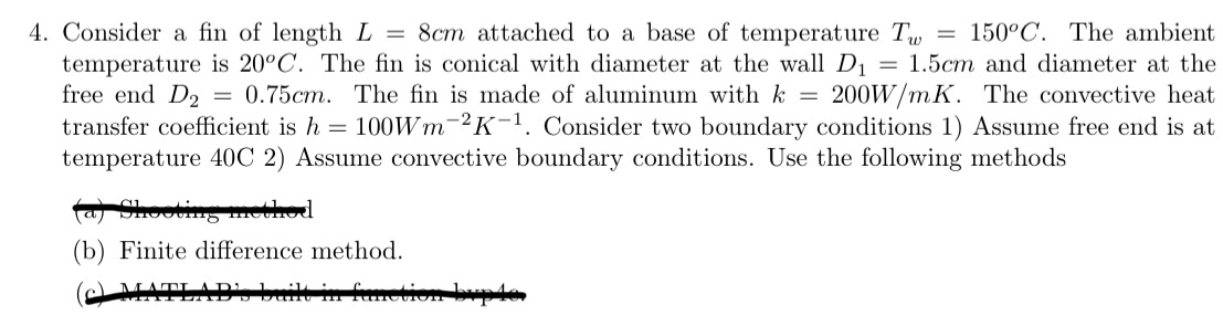 Solved USE MATLAB, include fin temperature distribution | Chegg.com