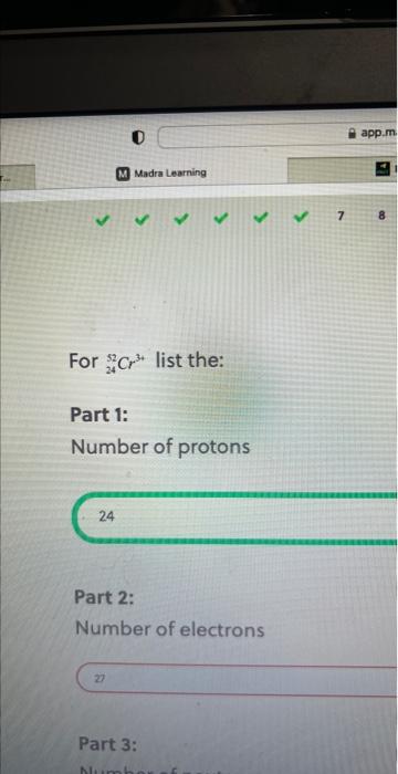 Solved For 2422Cr33 list the: Part 1: Number of protons 24 | Chegg.com