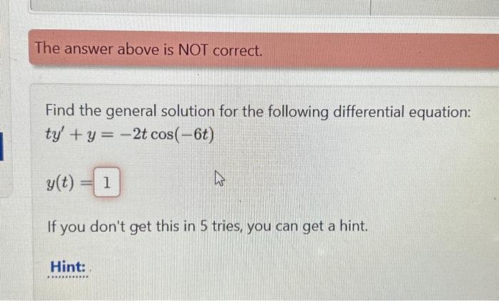 Solved The answer above is NOT correct. Find the general | Chegg.com