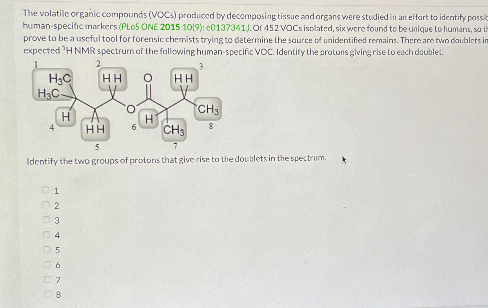 Solved The volatile organic compounds (VOCs) ﻿produced by | Chegg.com