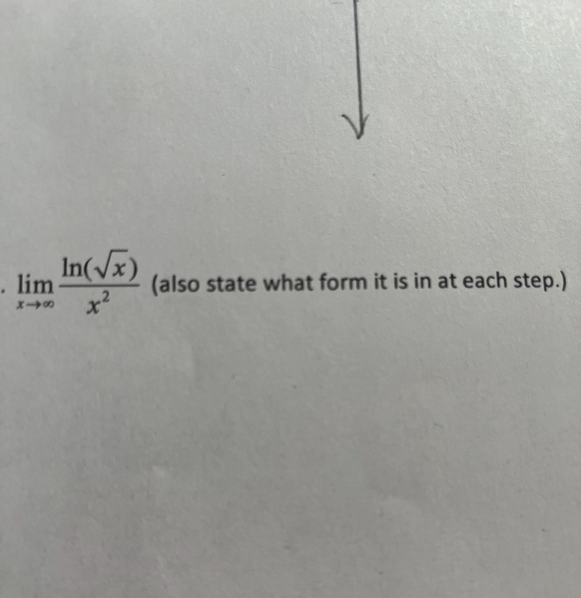 Solved limx→∞ln(x2)x2 (also state what form it is in at each | Chegg.com