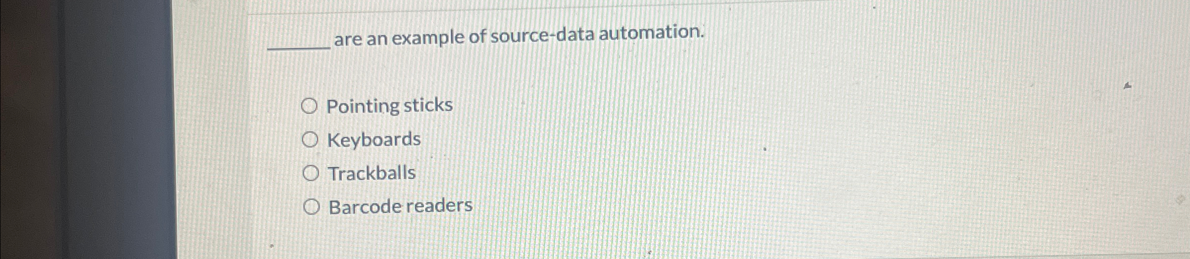 Solved are an example of source-data automation.Pointing | Chegg.com
