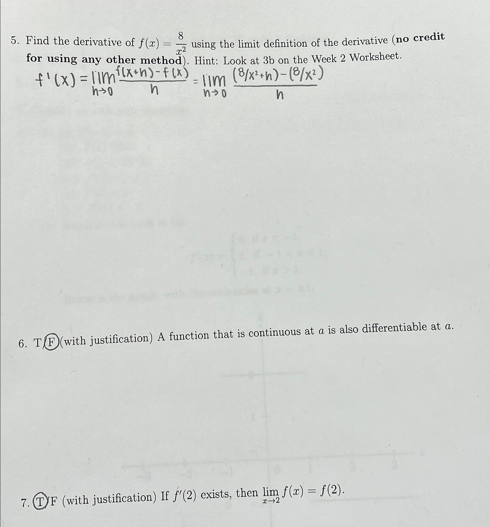 Solved Find the derivative of f(x)=8x2 ﻿using the limit | Chegg.com