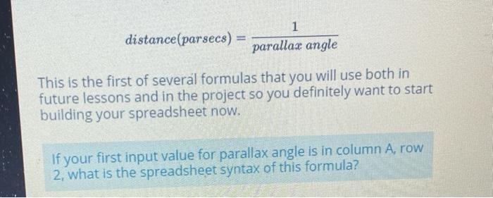 Solved 1 distance(parsecs) = parallax angle This is the | Chegg.com