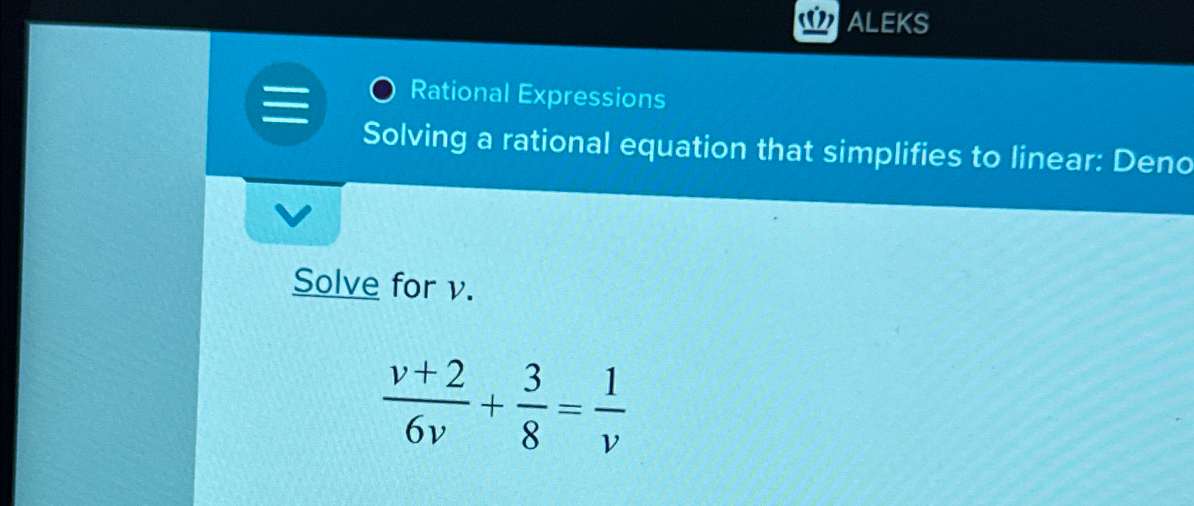 Solved ALEKSRational ExpressionsSolving a rational equation | Chegg.com