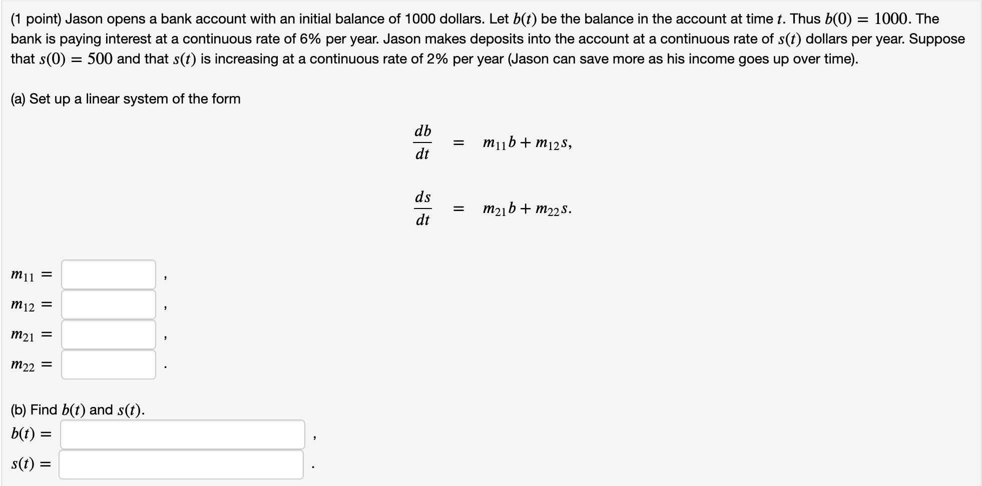 Solved ( 1 ﻿point) ﻿Jason opens a bank account with an | Chegg.com