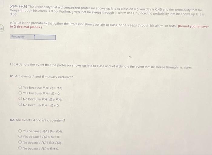 Solved (2pts each) The probability that a disorganized | Chegg.com