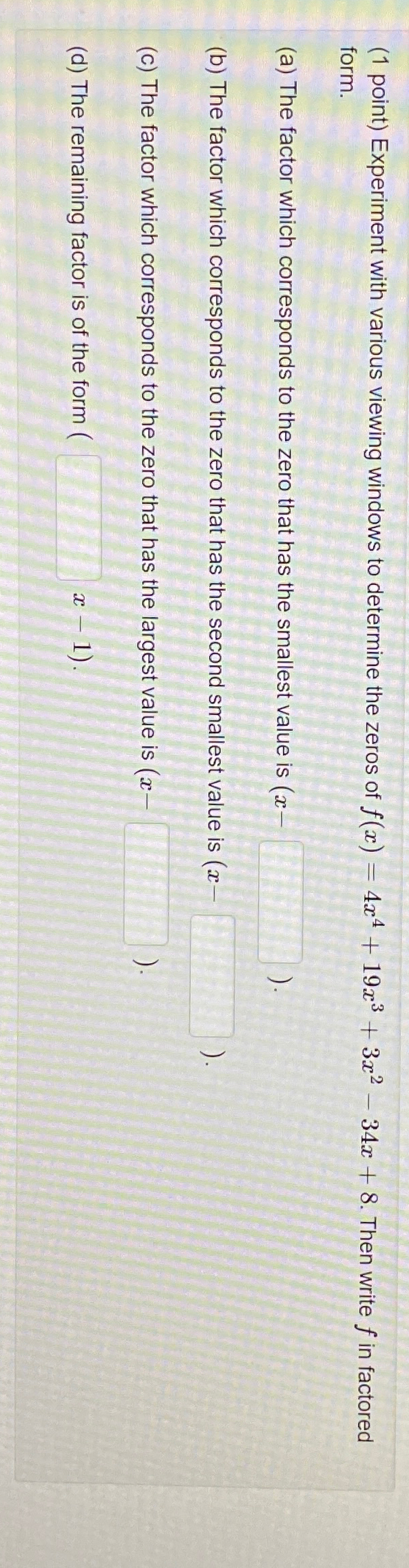 Solved (1 ﻿point) ﻿Experiment with various viewing windows | Chegg.com