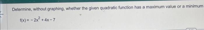 Solved Determine, without graphing, whether the given | Chegg.com