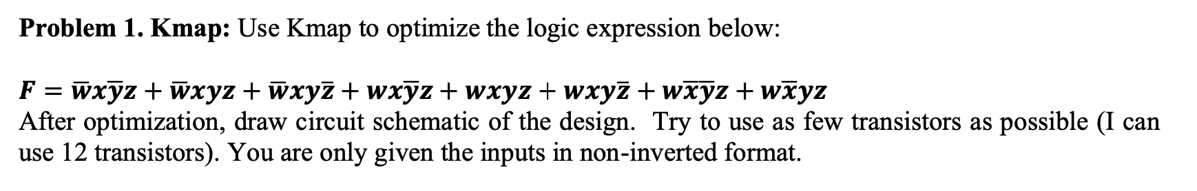 Solved Problem 1. ﻿Kmap: Use Kmap to optimize the logic | Chegg.com