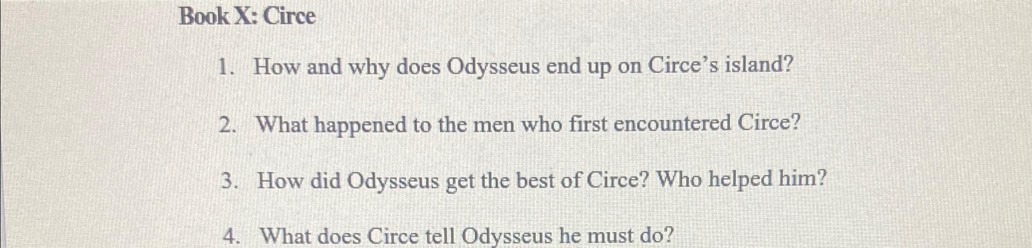 Solved Book X: CirceHow and why does Odysseus end up on | Chegg.com