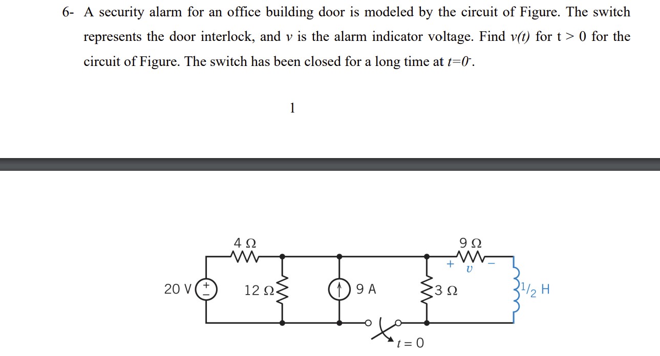 Solved 6- ﻿A security alarm for an office building door is | Chegg.com