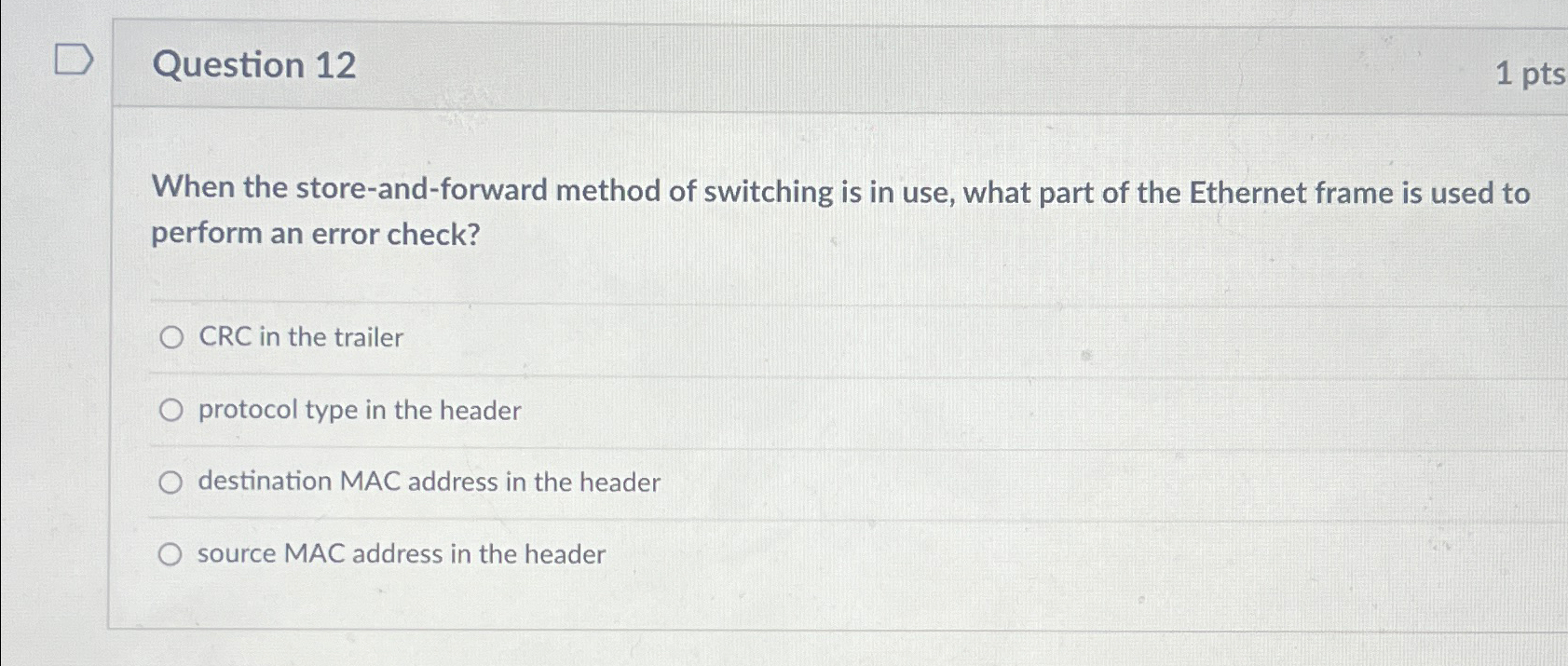 Solved Question 12When the store-and-forward method of | Chegg.com