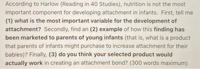 Solved According to Harlow (Reading in 40 Studies), | Chegg.com
