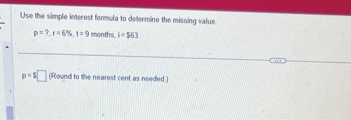 Solved Use the simple interest formula to determine the | Chegg.com