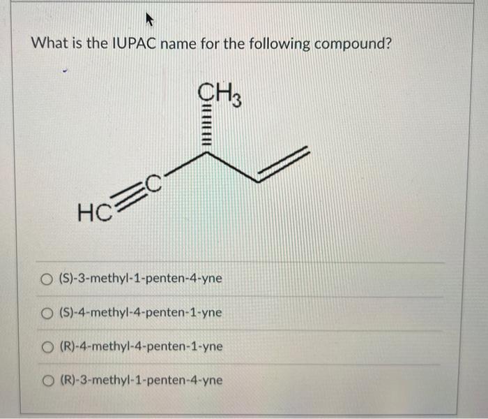 Solved What is the IUPAC name for the following compound? | Chegg.com