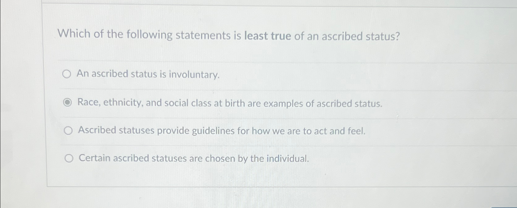 Solved Which of the following statements is least true of an | Chegg.com