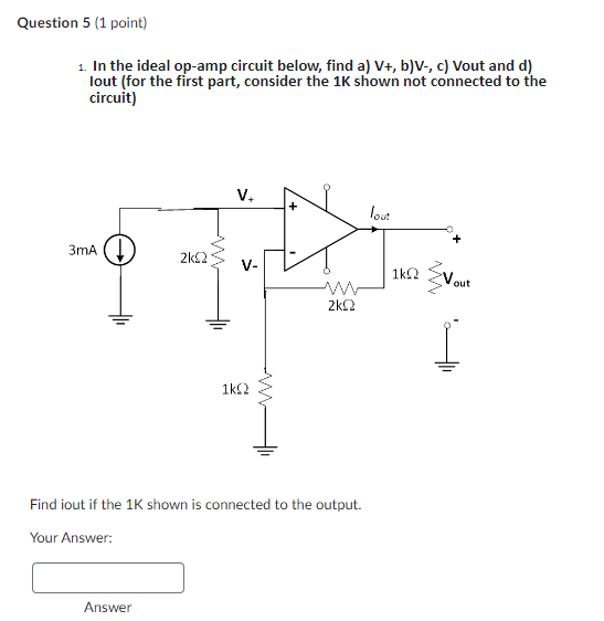 Solved Question 5 (1 ﻿point)In the ideal op-amp circuit | Chegg.com