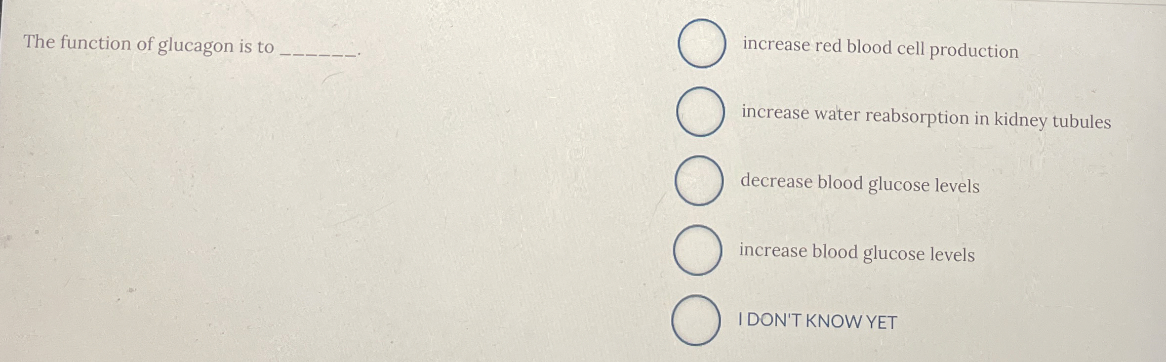 The function of glucagon is to q, .increase red blood | Chegg.com