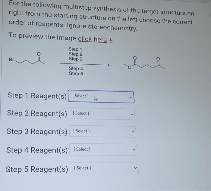 Solved For the following multistep synthesis of the target | Chegg.com