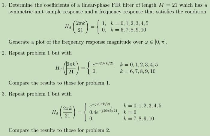 1. Determine the coefficients of a linear-phase FIR | Chegg.com