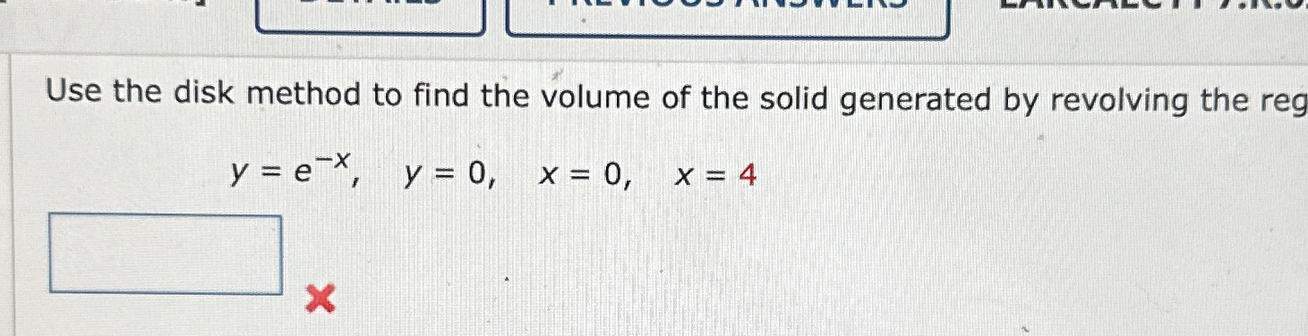 Solved Use the disk method to find the volume of the solid | Chegg.com