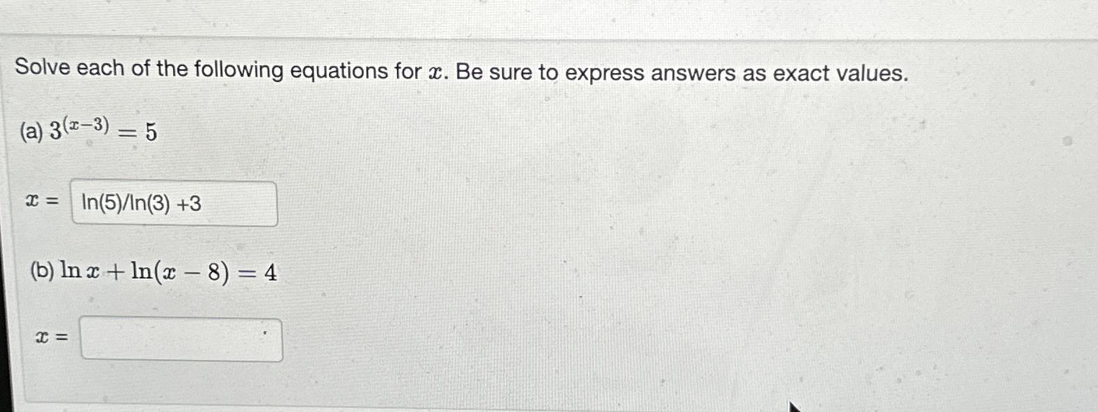 Solved Solve each of the following equations for x. ﻿Be sure | Chegg.com