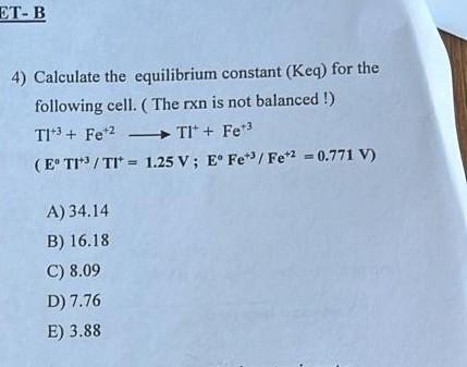 Solved 4) Calculate the equilibrium constant ( Keq) for the | Chegg.com