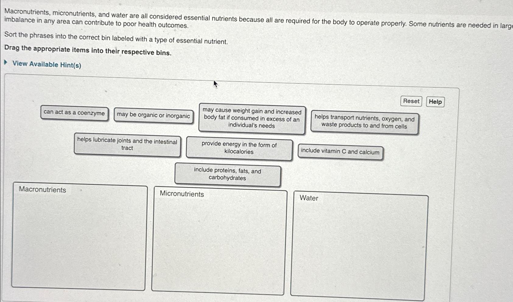 Solved Macronutrients, micronutrients, and water are all | Chegg.com