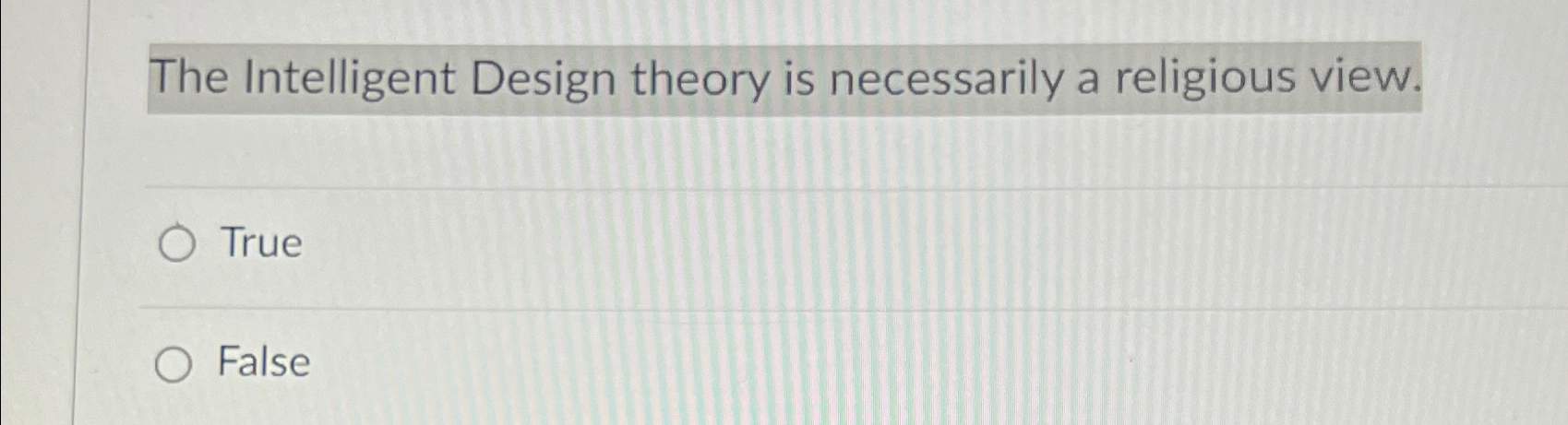 Solved The Intelligent Design theory is necessarily a | Chegg.com