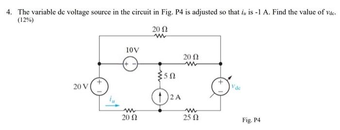 Solved 4. The variable dc voltage source in the circuit in | Chegg.com