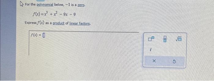 Solved For the polynomial below, -1 is a zero. | Chegg.com