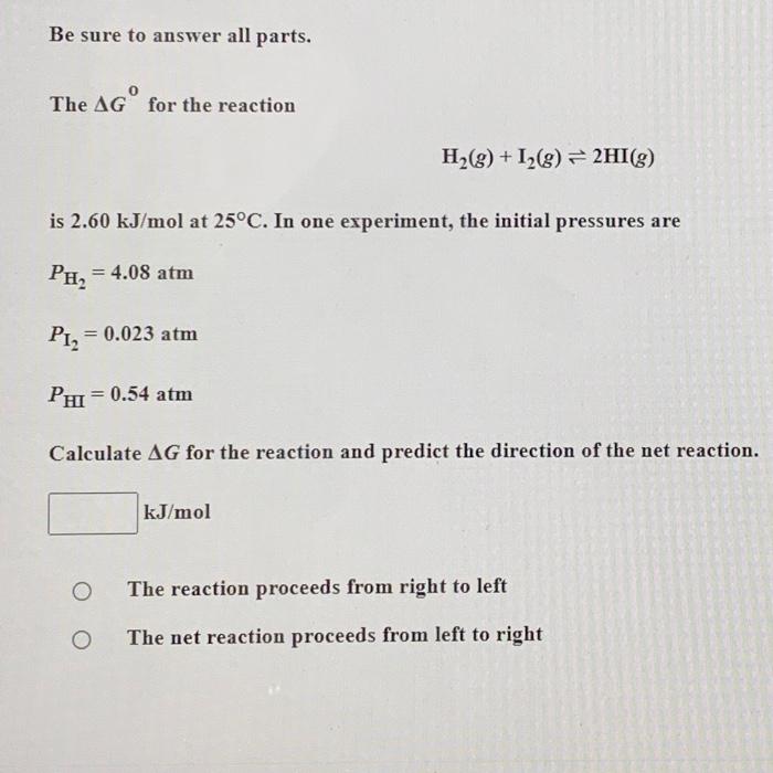 Solved Be sure to answer all parts. The ΔG0 for the reaction | Chegg.com