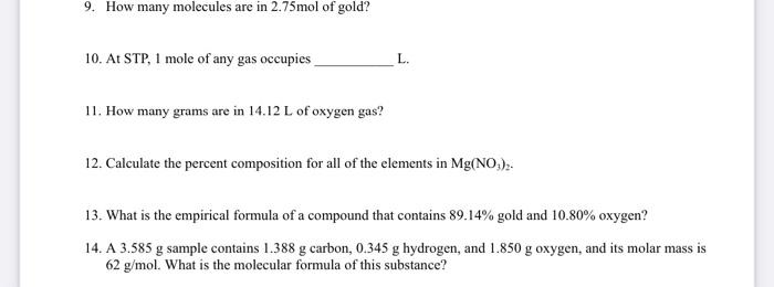 Solved 9. How many molecules are in 2.75 mol of gold? 10. At | Chegg.com