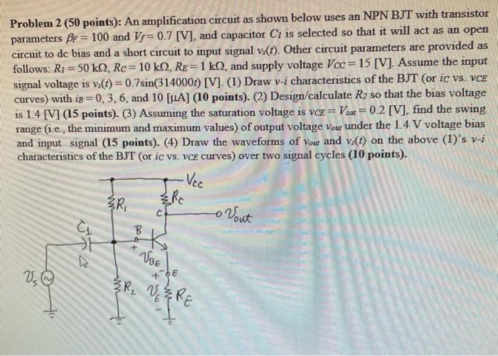 Solved Problem 2 (50 points): An amplification circuit as | Chegg.com