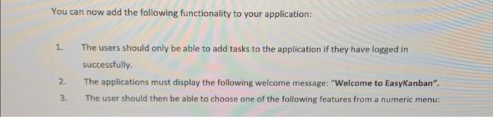 Solved You can now add the following functionality to your | Chegg.com
