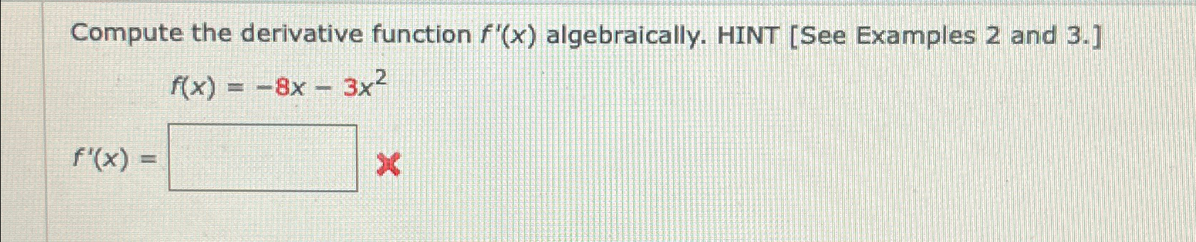 Solved Compute the derivative function f'(x) ﻿algebraically. | Chegg.com
