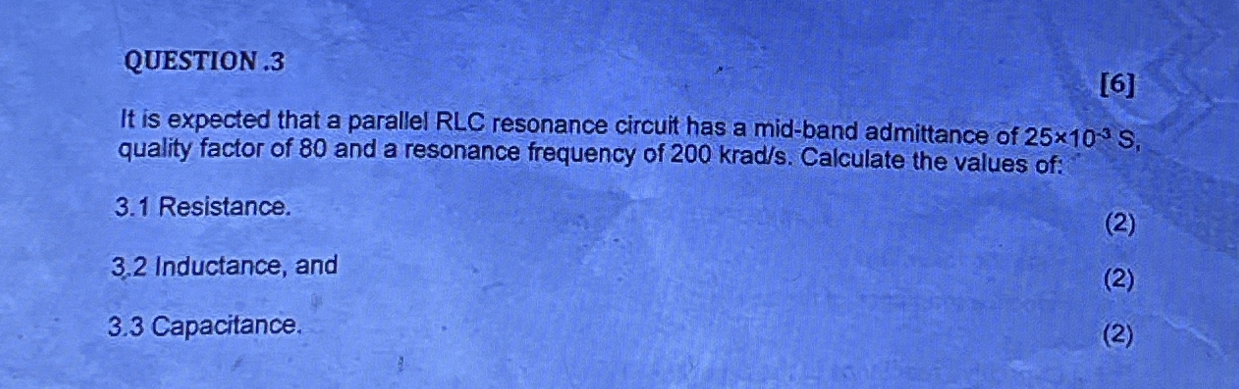 Solved QUESTION 3[6]It is expected that a parallel RLC | Chegg.com