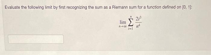 Solved Evaluate the following limit by first recognizing the | Chegg.com