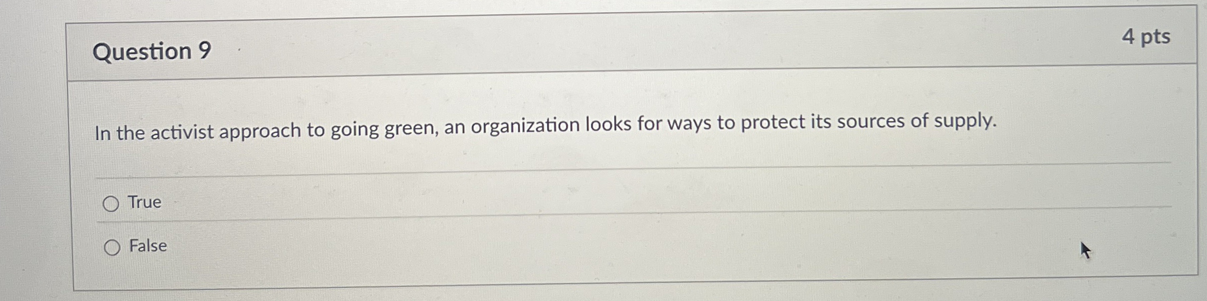Solved Question 9In the activist approach to going green, an | Chegg.com