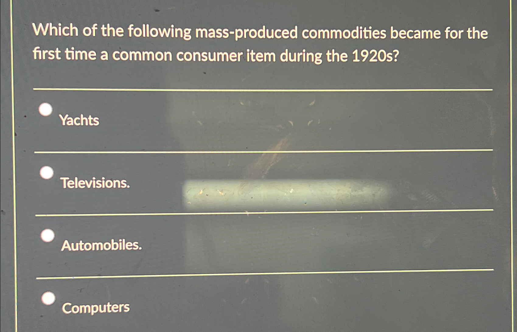 Solved Which of the following mass-produced commodities | Chegg.com