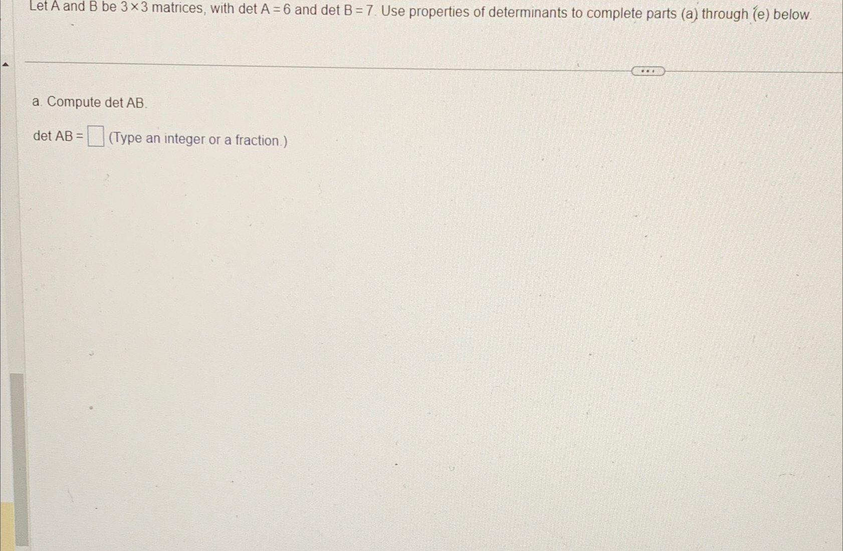 Solved Let A and B ﻿be 3×3 ﻿matrices, with detA=6 ﻿and det | Chegg.com