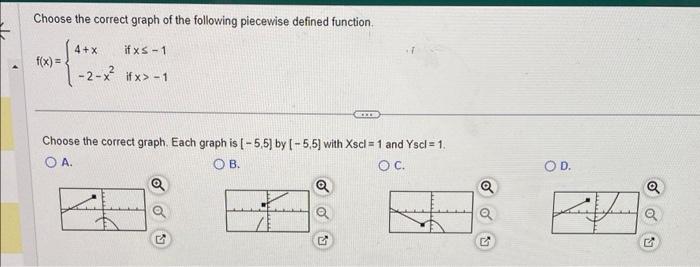 Solved Choose the correct graph of the following piecewise | Chegg.com