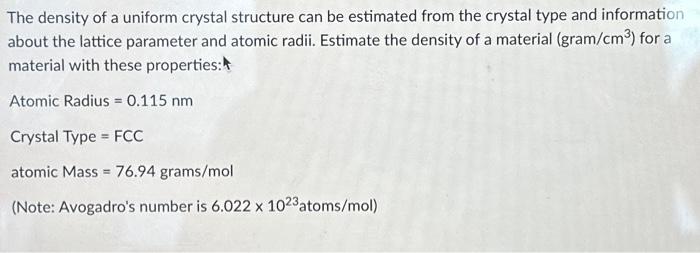 Solved The density of a uniform crystal structure can be | Chegg.com