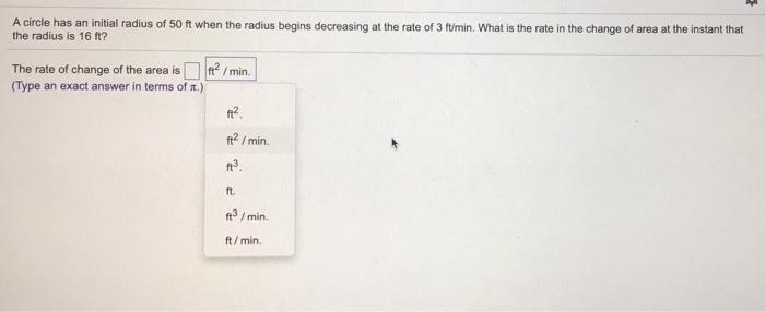 Solved A circle has an initial radius of 50 ft when the | Chegg.com